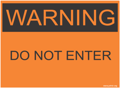Warning Do Not Enter Sign